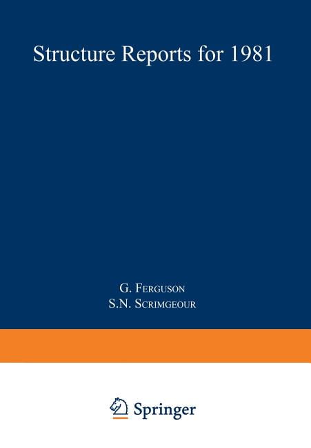 Structure Reports B Structure Reports for 1981: Organic Section, Book ...