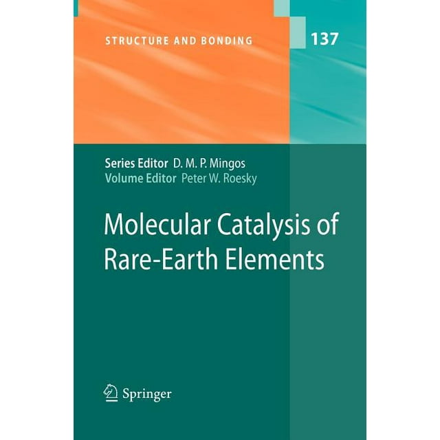 Structure and Bonding: Molecular Catalysis of Rare-Earth Elements (Paperback) - Walmart.com