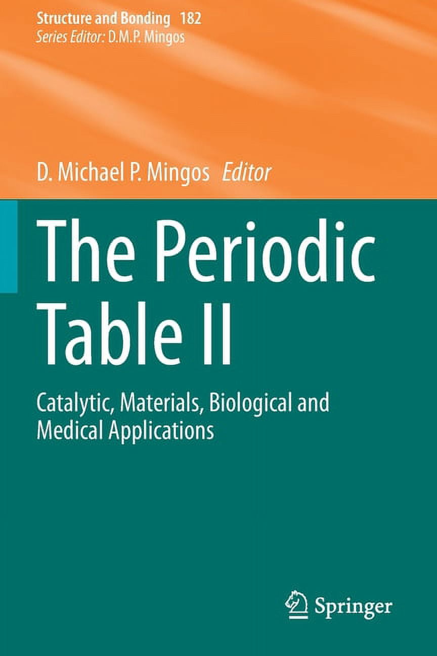 Structure and Bonding The Periodic Table II: Catalytic, Materials ...