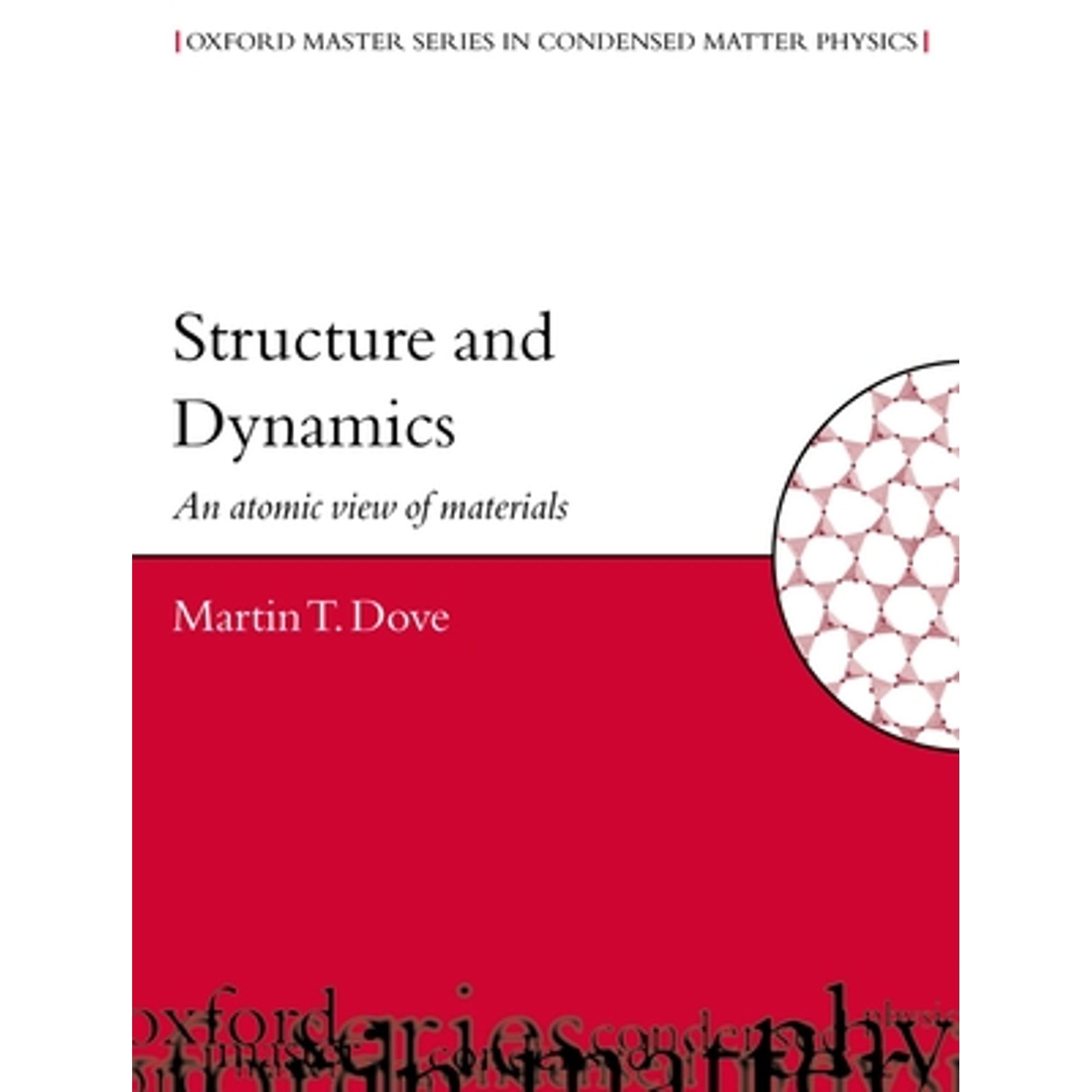Pre-Owned Structure and Dynamics An Atomic View of Materials (Oxford ...