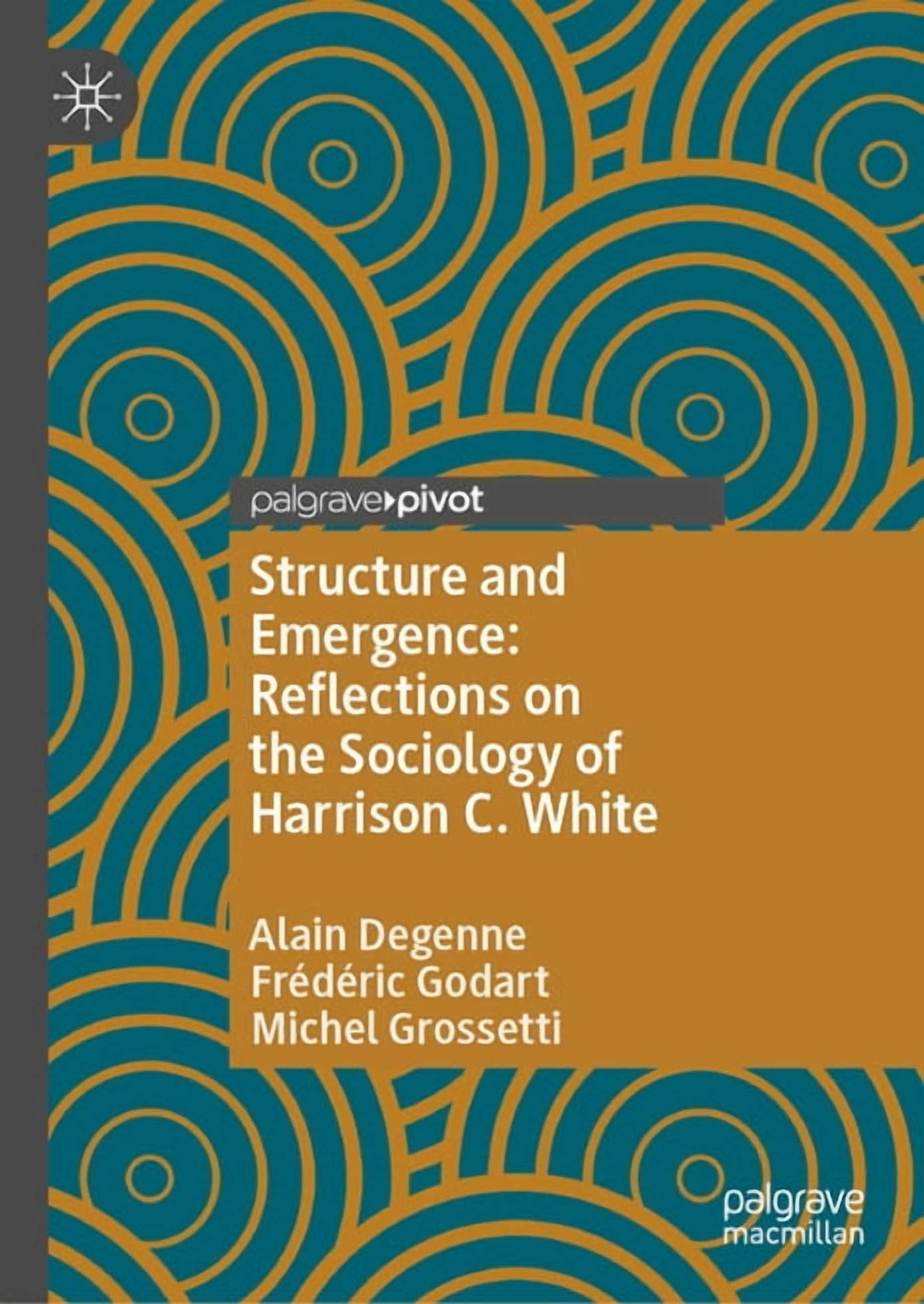 Structure and Emergence: Reflections on the Sociology of Harrison C ...