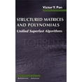 Structured Matrices and Polynomials: Unified Superfast Algorithms (Hardcover) - Walmart.com