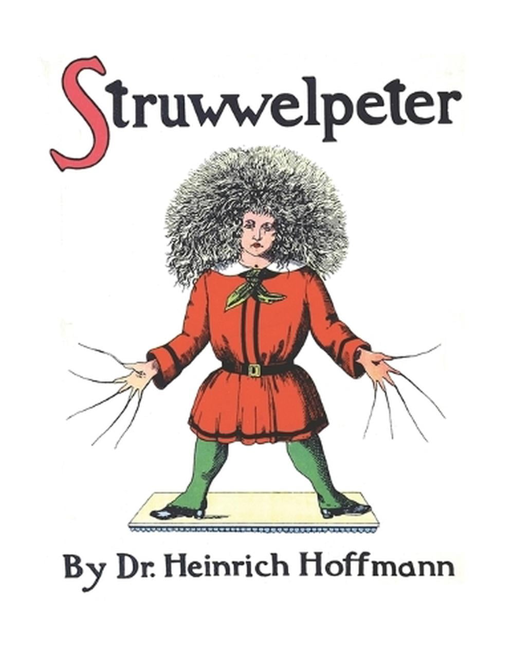 Struwwelpeter, or Pretty Stories and Funny Pictures (Paperback ...