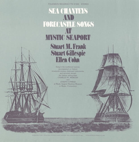 Stuart M. Frank - Sea Chanties & Forecastle Songs at Mystic Seaport ...