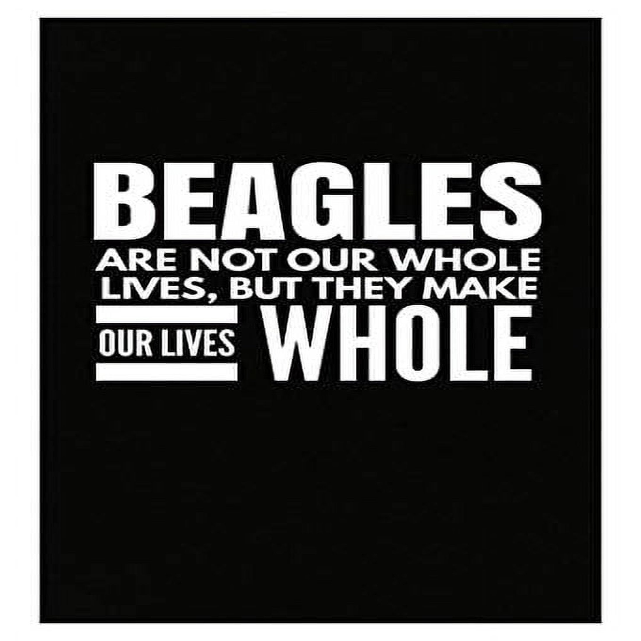 Beagle Poster - "Make Our Lives Whole" - Unique Canine Gift for Dog ...