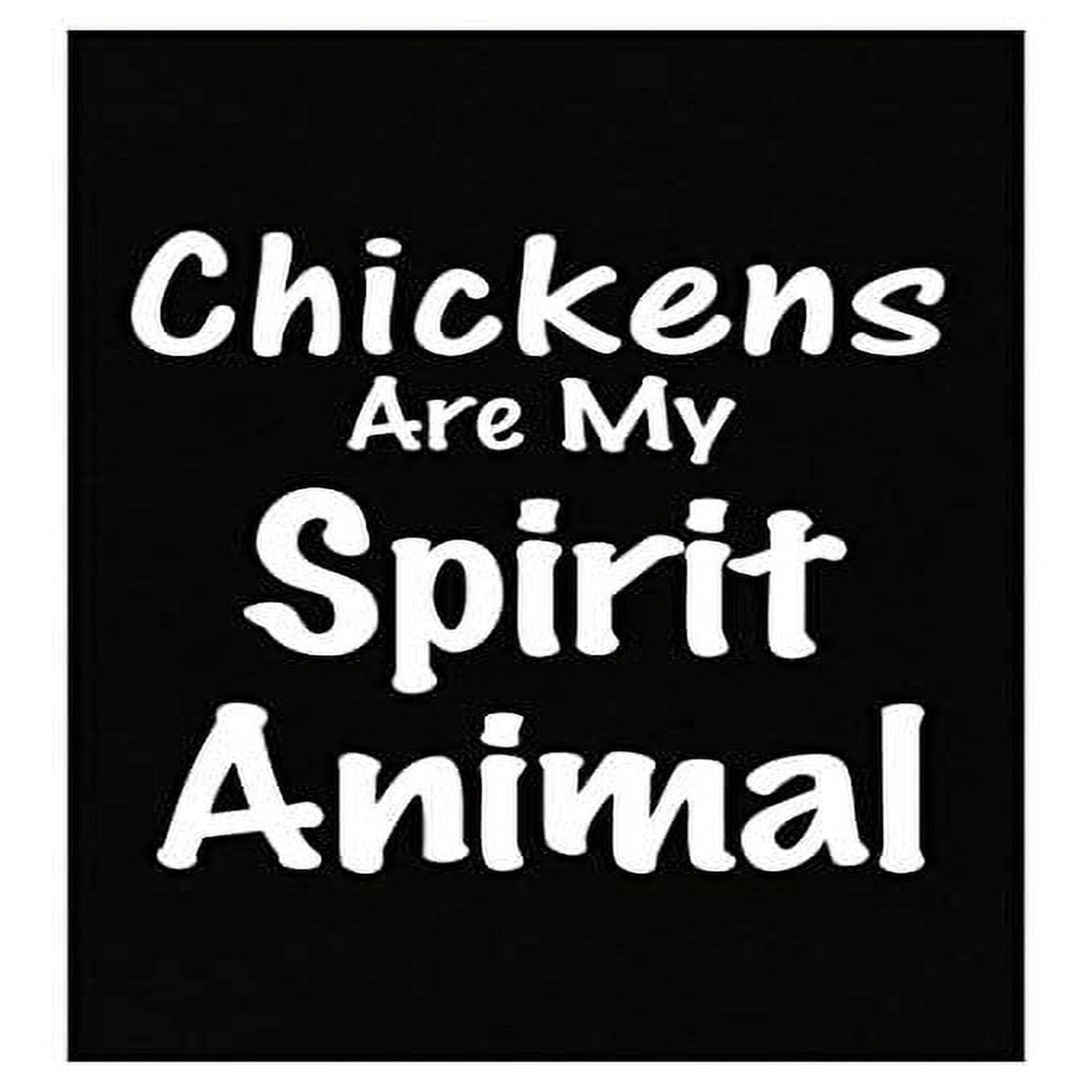 Chickens Are Spirit Animal Poster - Funny Gift Idea - 13x19" Wall Art ...
