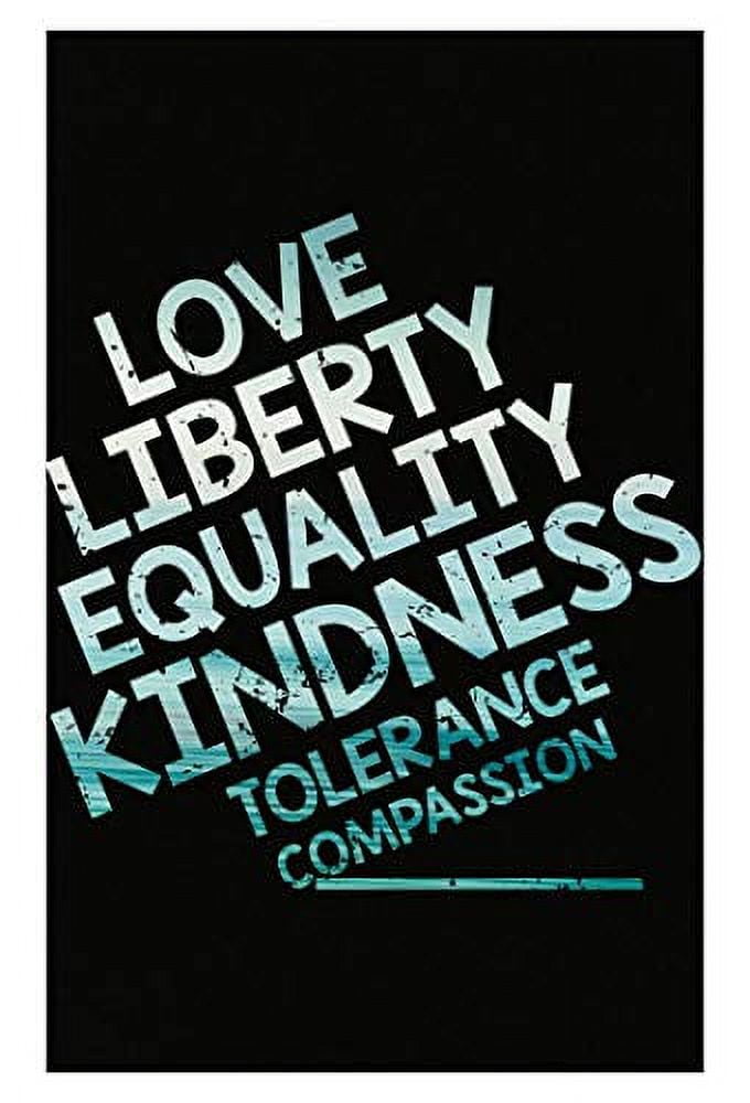 Stuch Strength Cool Kindness - Love Liberty Equality - Tolerance ...