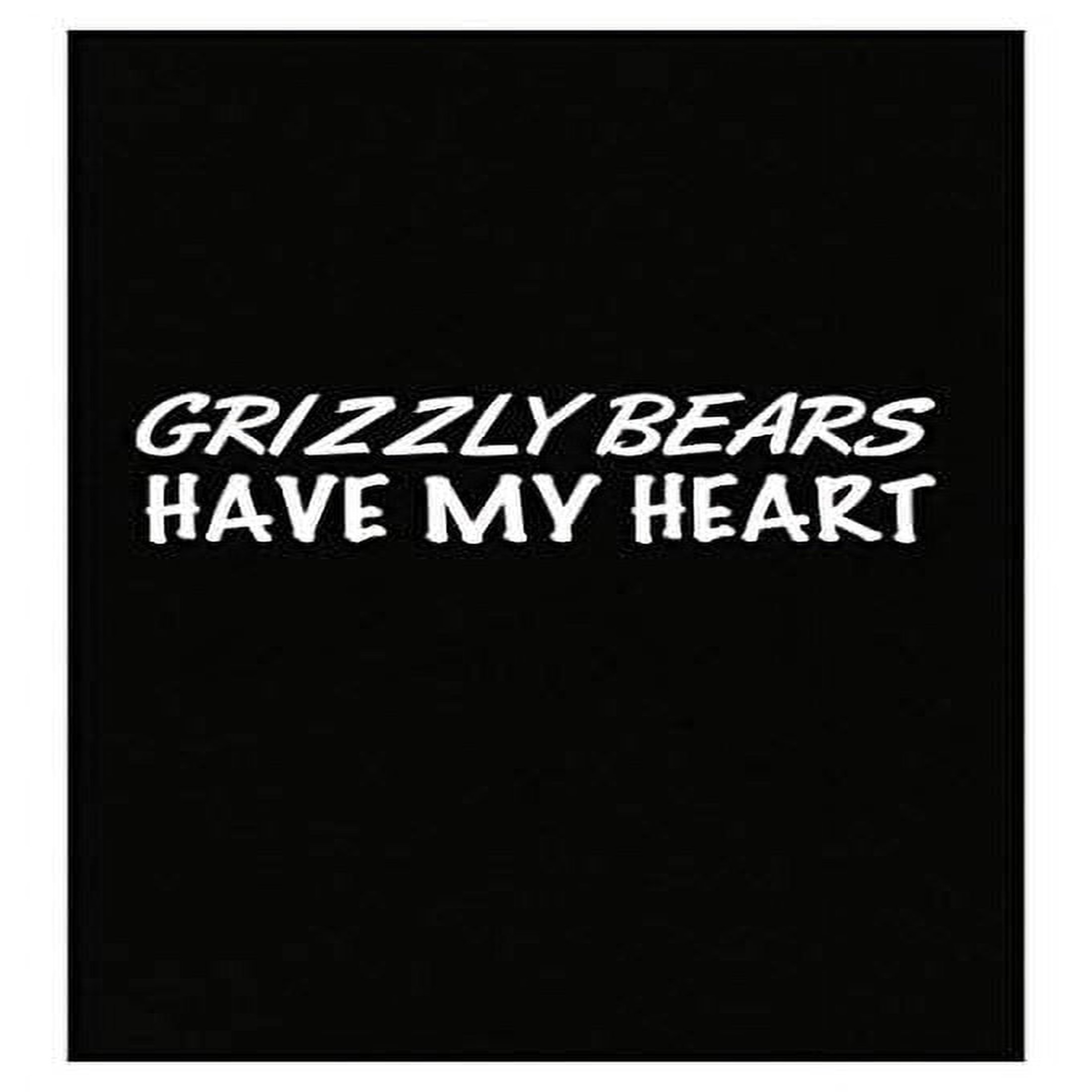 Stuch Strength Cute Grizzly Bears Gift - Grizzly Bears Have My Heart ...