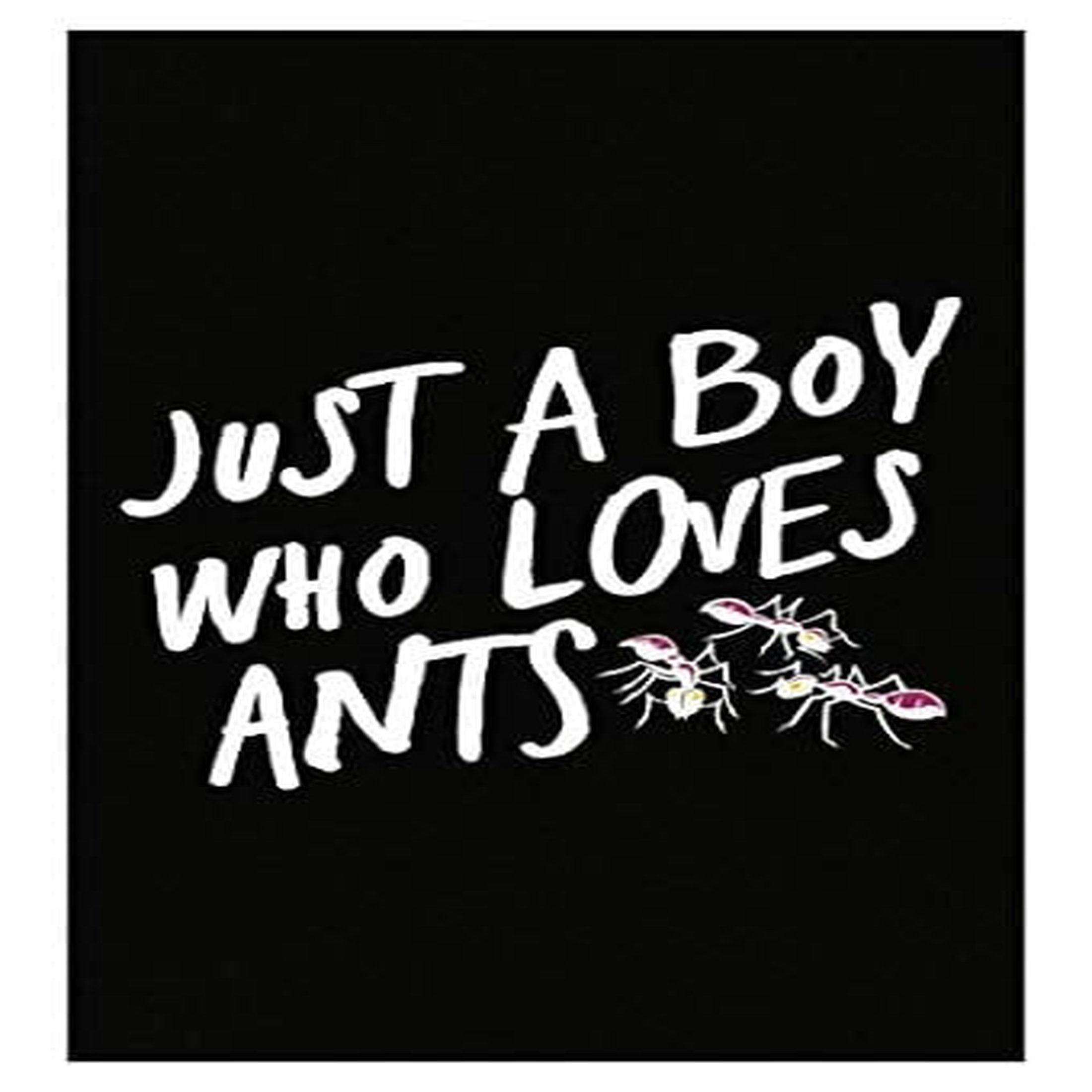 Stuch Strength Funny Ant - Just A Boy Who Loves Ants - Small Bug Insect ...
