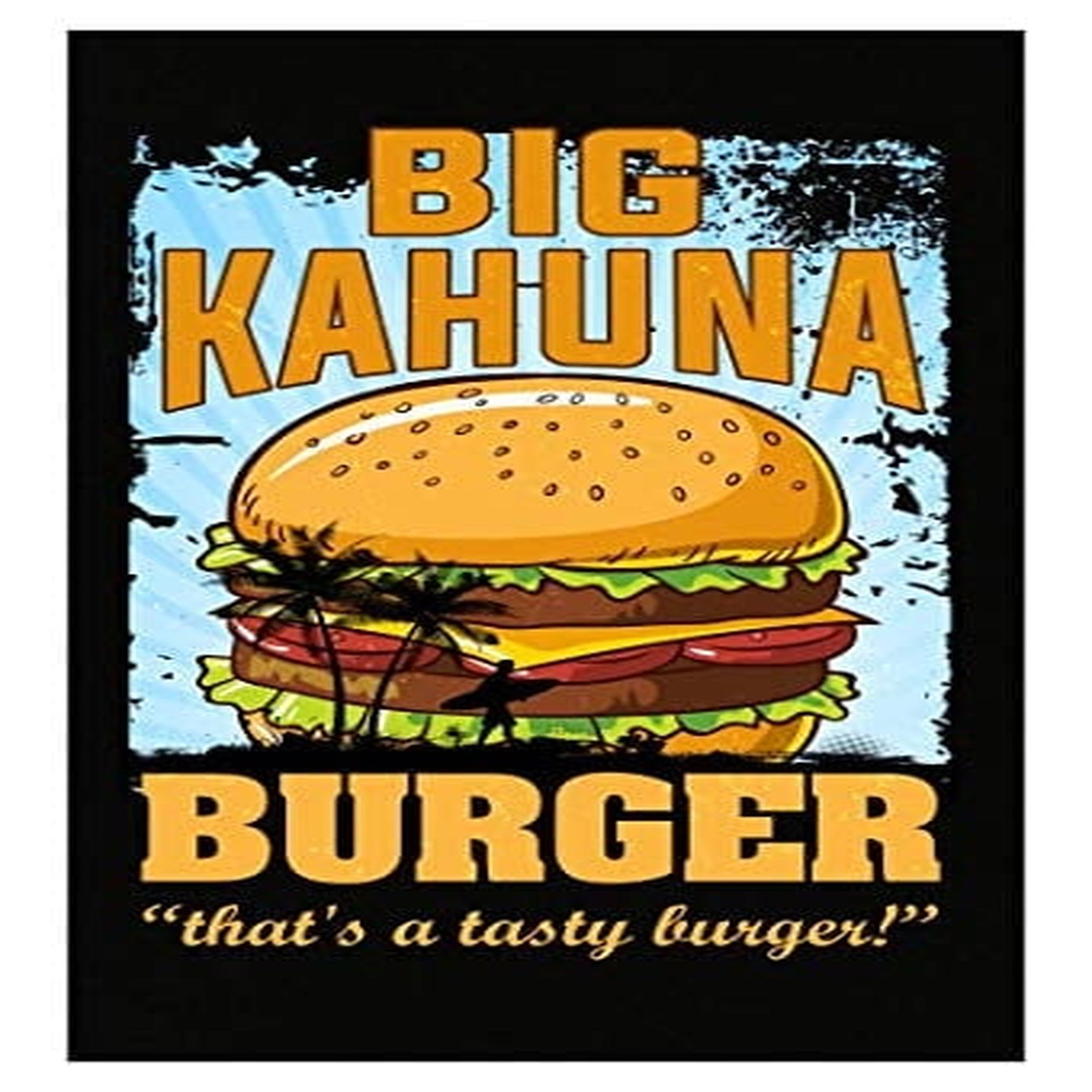 Stuch Strength Funny Burger - Big Kahuna - Beef Sandwich Patty Bun Meal ...