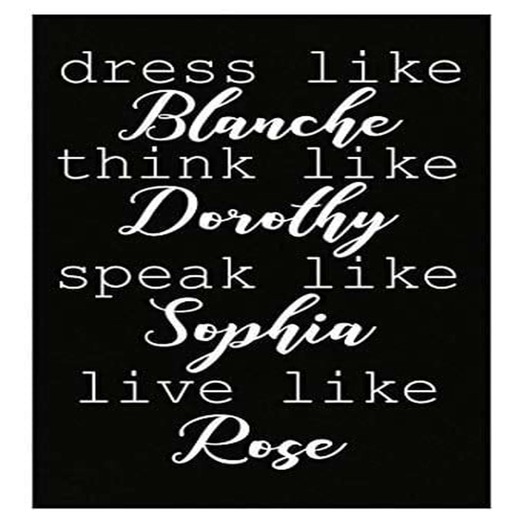 Stuch Strength Funny Calligraphy - Dress Like Blanche Think Like ...