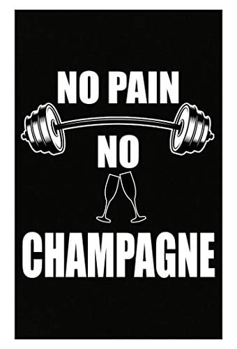 Stuch Strength Funny Champagne - No Pain - Bubbly Sparkling Wine Grapes ...