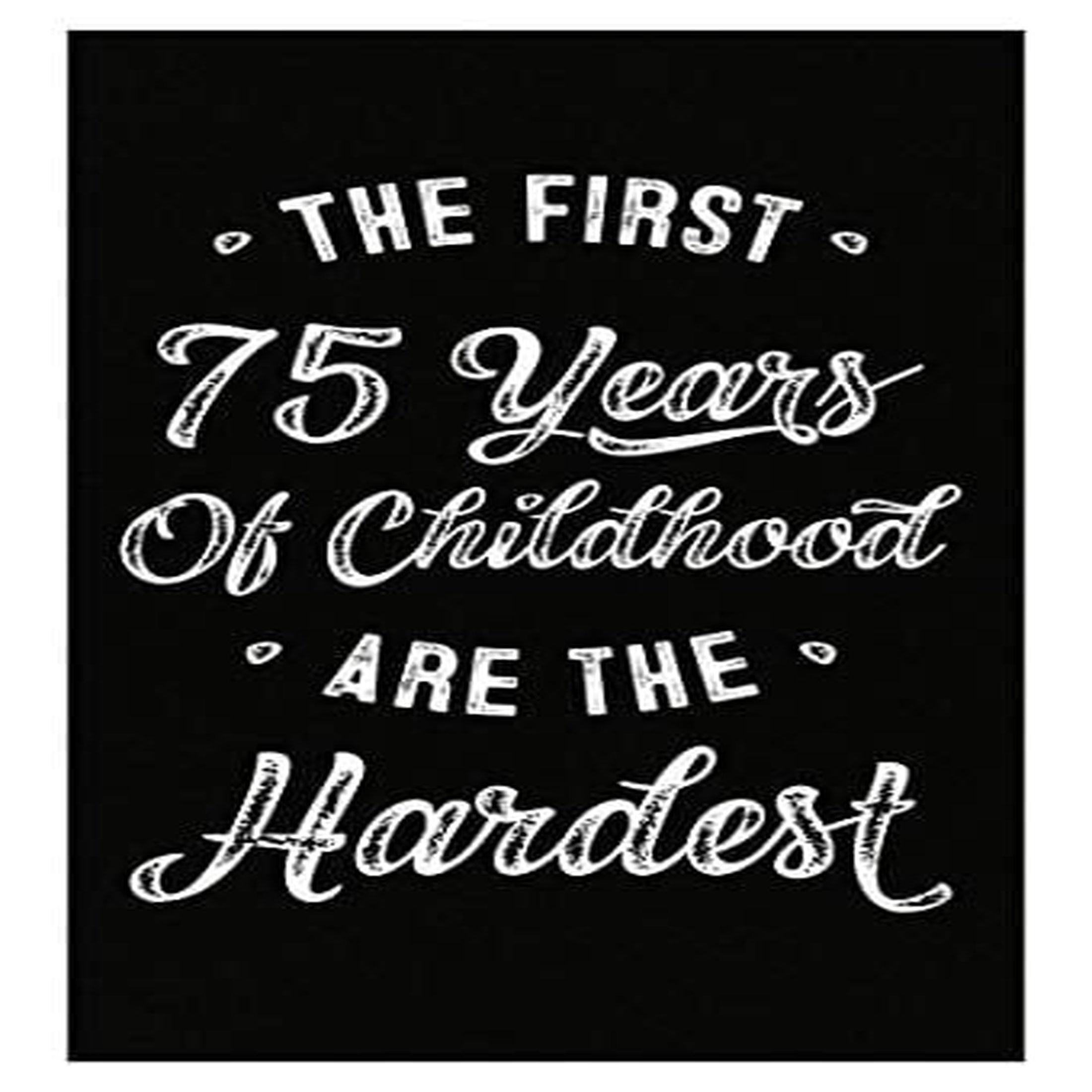 Stuch Strength Funny Childhood - The First 75 Years are The Hardest ...