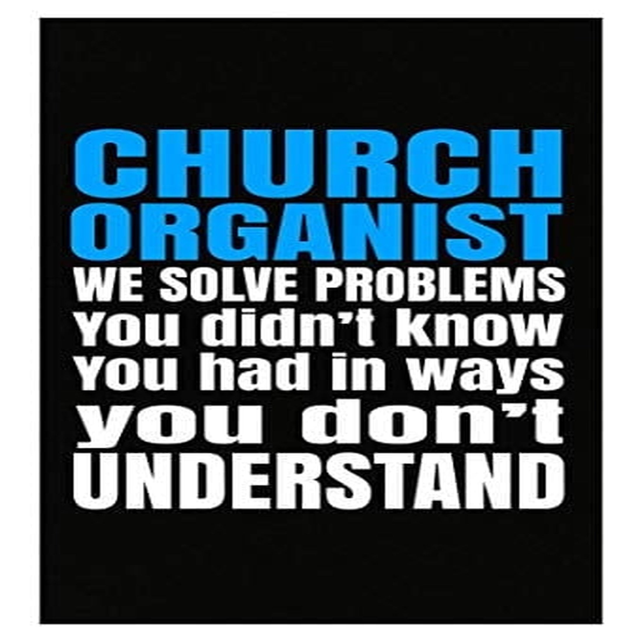 Funny Church Organist Poster - Humor for Musicians - Perfect Gift for ...