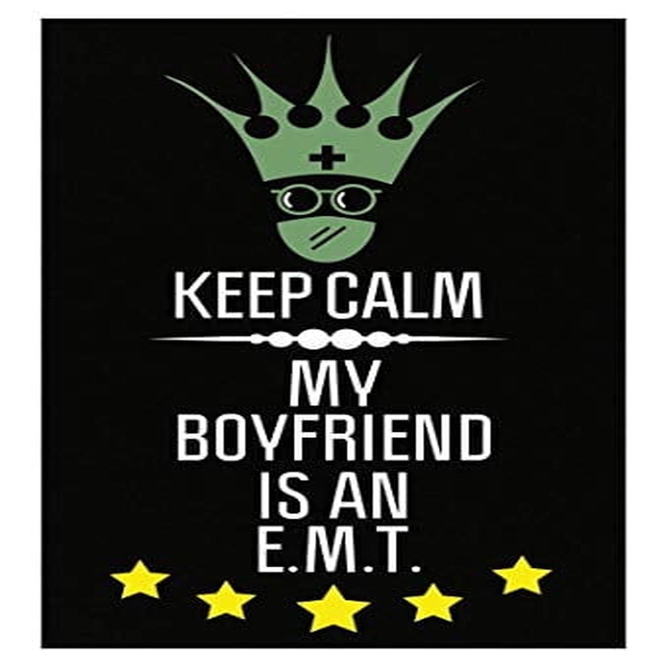 Stuch Strength Funny EMT - Keep Calm My Boyfriend Is An E.M.T. - First ...