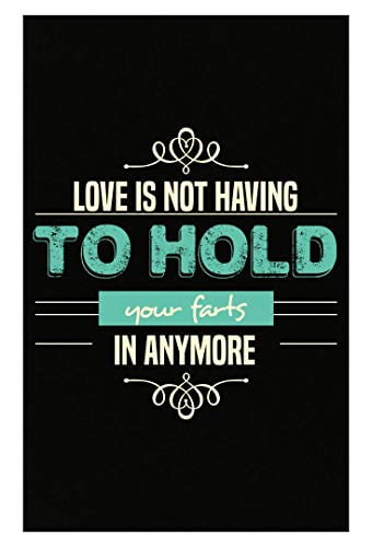 Stuch Strength Funny Fart - Love Is Not Having To Hold Your Farts In ...