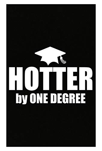 Stuch Strength Funny Graduation - Hotter By One Degree - Cap Gown ...
