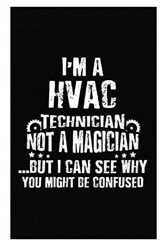 Stuch Strength Funny Magician - I'm A HVAC Technician I Can See Why You ...