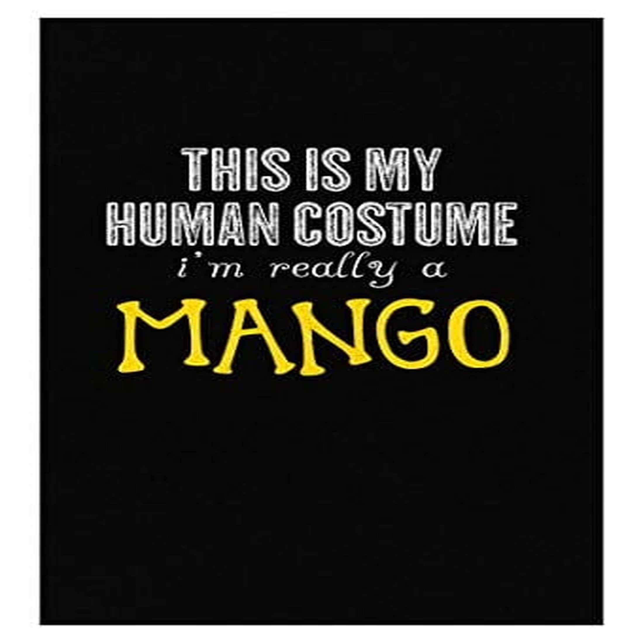 Funny Tropical Mango Poster - "This Is My Human Costume" Snack Humor ...
