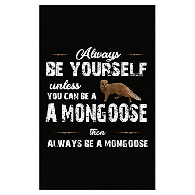 Stuch Strength Funny Mongoose - Always Be Yourself - Viverrine ...