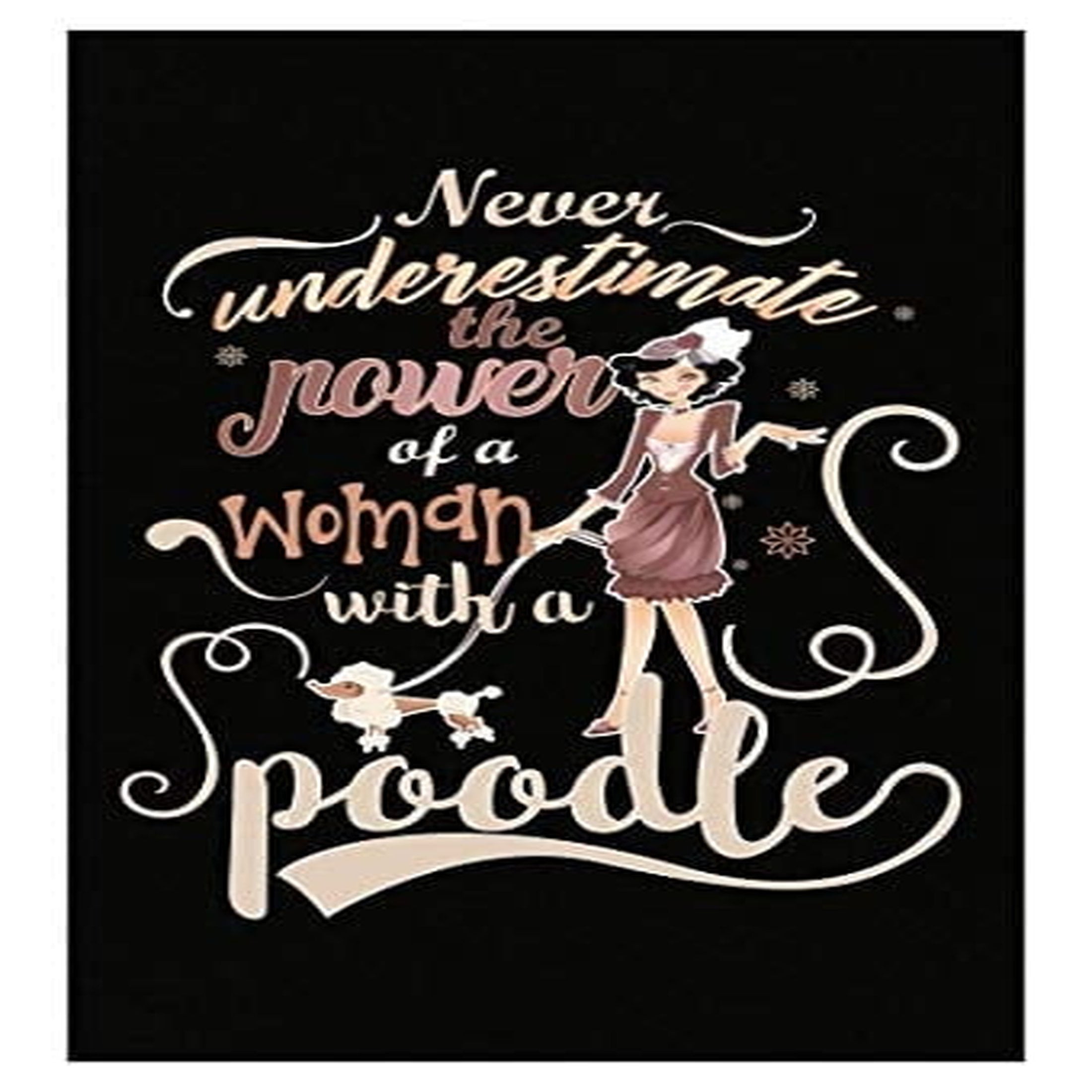 Stuch Strength Funny Poodle - Never Underestimate The Power Of A Woman ...