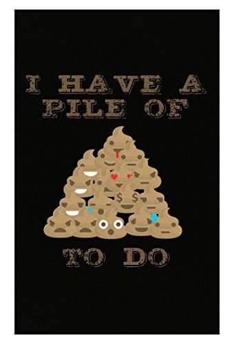 Stuch Strength Funny Poop - I Have A Pile of Poo to Do - Potty Toilet ...