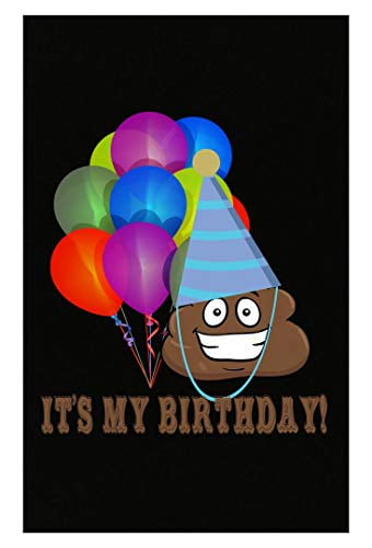 Stuch Strength Funny Poop - It's My Birthday - Fecal Matter Poo Number ...