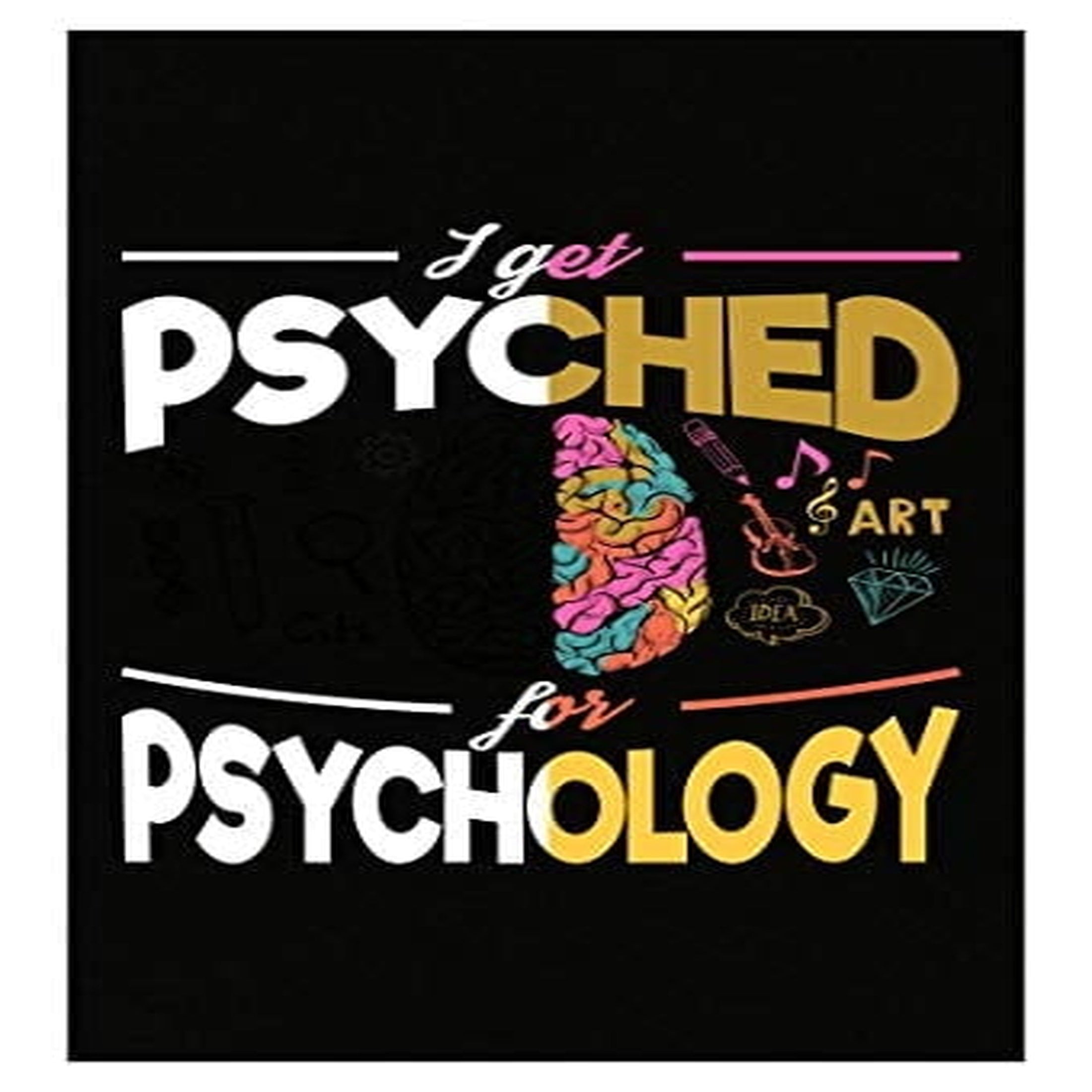Stuch Strength Funny Psychology Gift - Psyched for - Brain Psychologist ...