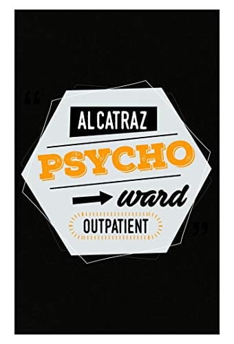 Stuch Strength Funny San Francisco - Psycho Ward Outpatient - West ...