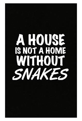 Stuch Strength Funny Snakes Design - Not A Home Without - Serpent Gift ... Stuch Strength Funny Snakes Design - Not A Home Without - Serpent Gift ...