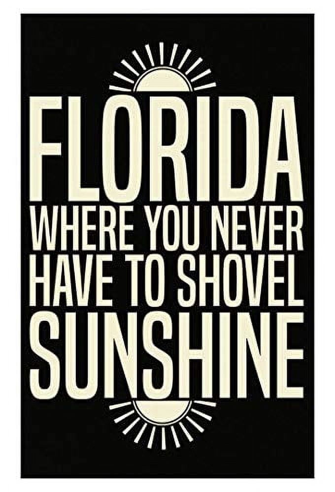 Stuch Strength Funny Sunshine - Florida Where You Never Have To Shovel ...