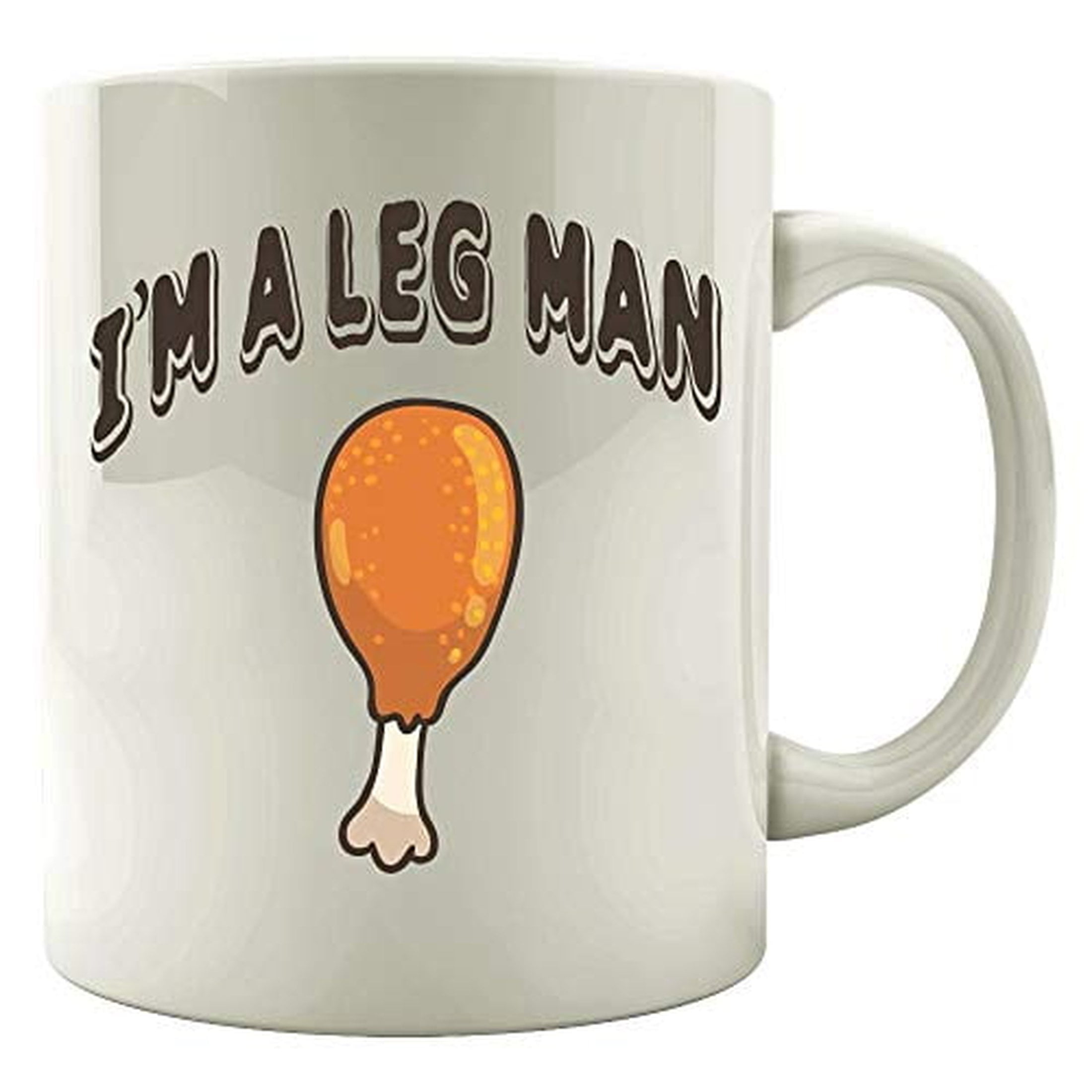 Funny Thanksgiving 11 oz Coffee Mug - I'm A Leg Man White Ceramic Gift ...