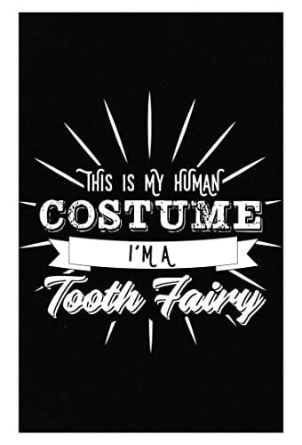 Funny Tooth Fairy - My Human Costume - Humor - Poster | Size: 13x19 ...