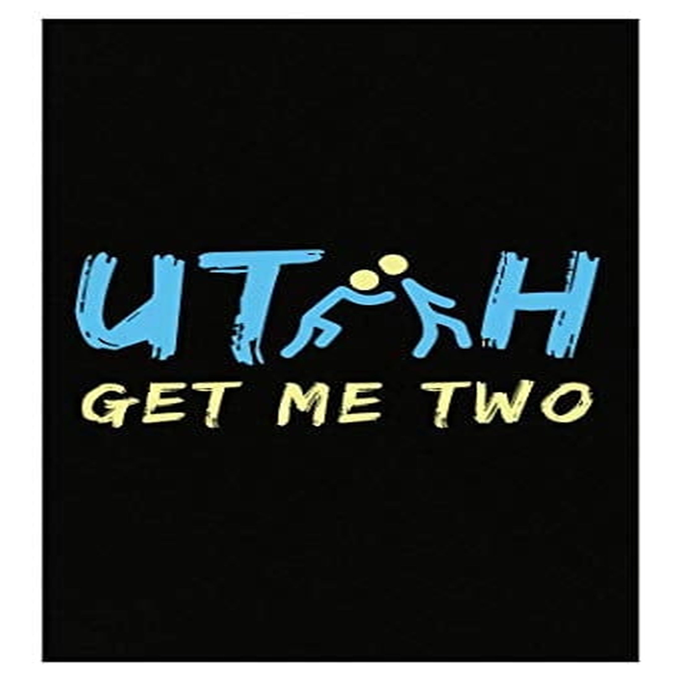 Stuch Strength Funny Utah - Get Me Two - USA State Parks Lake Mountains ...