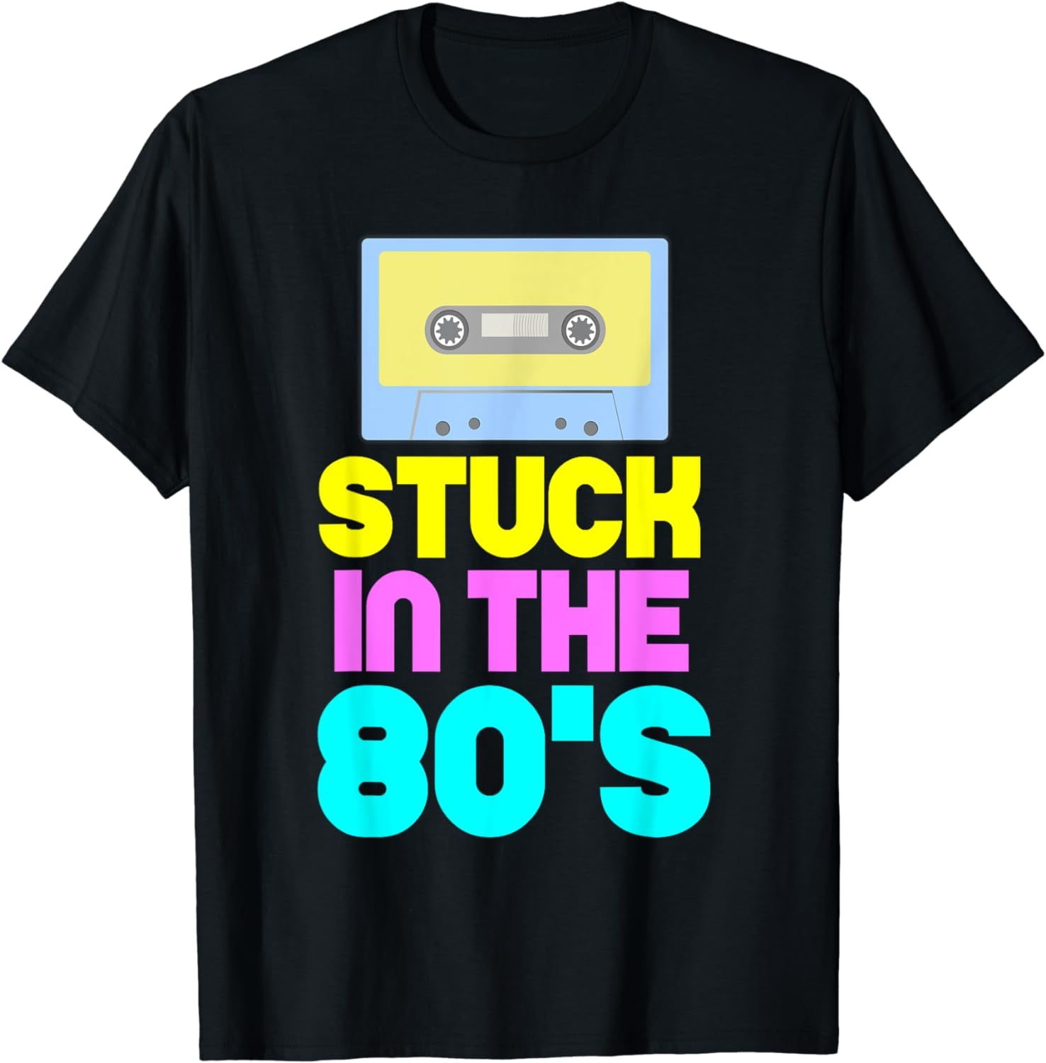Stuck In The 80's - 80s Quote - Catch Phrases - Slogan - Walmart.com