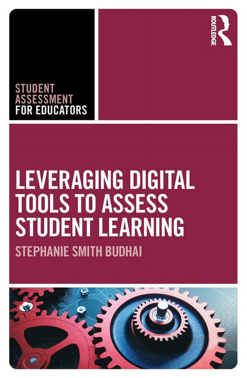 Student Assessment for Educators Leveraging Digital Tools to Assess ...