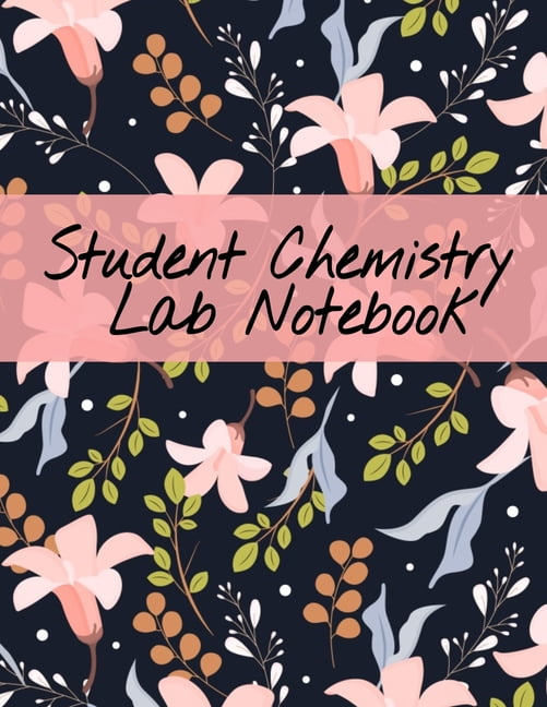 Student Chemistry Lab Notebook: Scientific Composition Notepad For ...