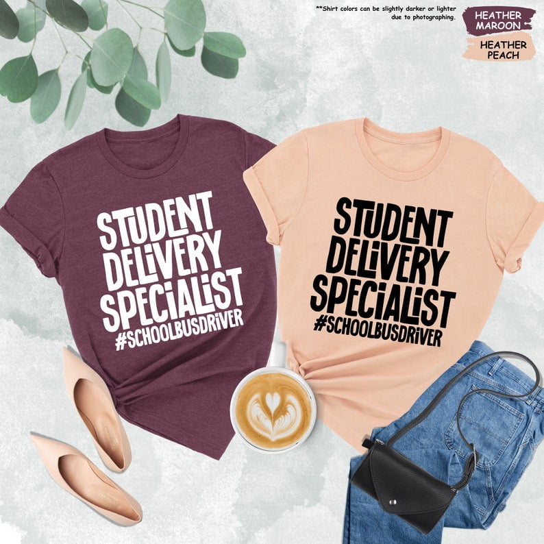 Student Delivery Specialist Shirt,Funny School Bus Driver Shirt,Back To ...