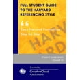 Student Guide: Full Student Guide to the Harvard Referencing Style ...