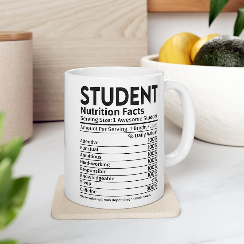Student Nutrition Facts Mug – Motivational Coffee Cup for Hardworking ...
