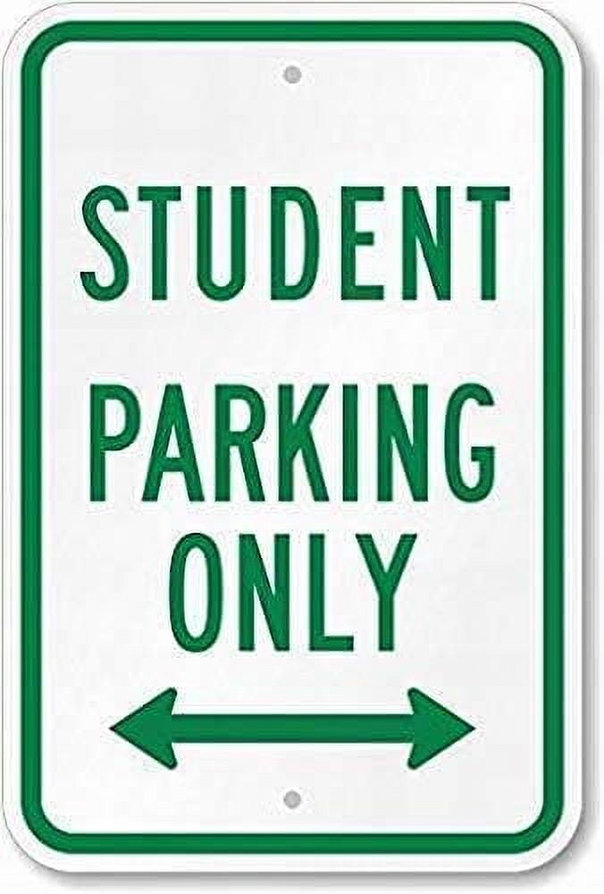 Student Parking Only (Bidirectional Arrow) Sign 8X12 Tin Warning Sign ...