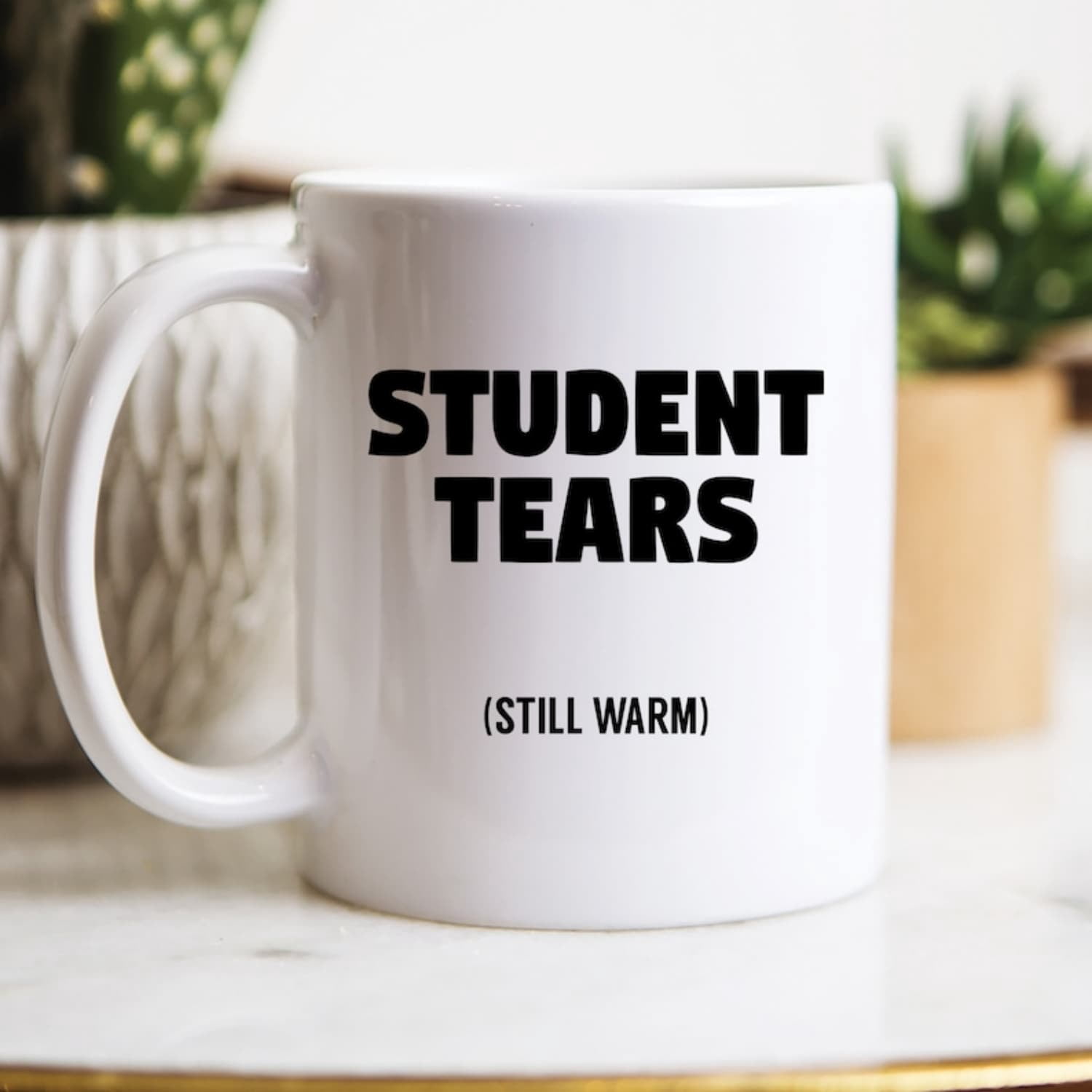 Student Tears Still Warm Coffee Mug, Tea Gif, Tea , Sarstic Tea ...