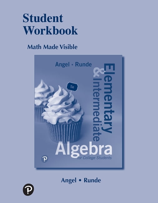 Student Workbook for Elementary and Intermediate Algebra for College ...