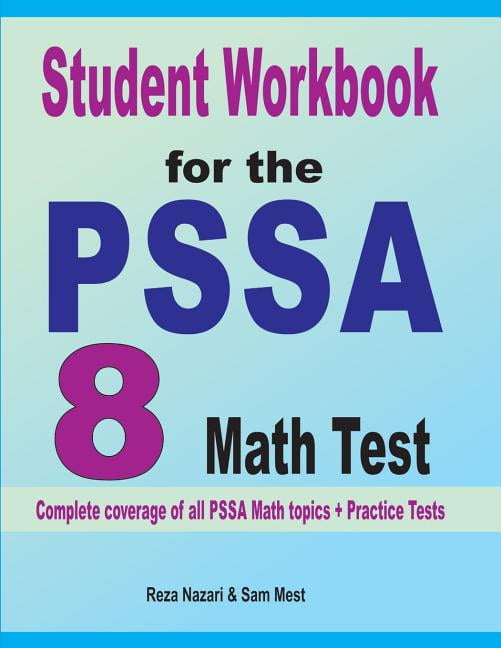 Student Workbook for the PSSA 8 Math Test: Complete coverage of all ...