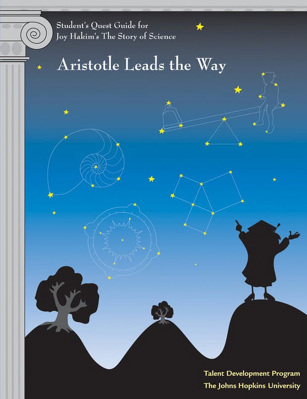 Student's Quest Guide: Aristotle Leads the Way: Aristotle Leads the Way ...