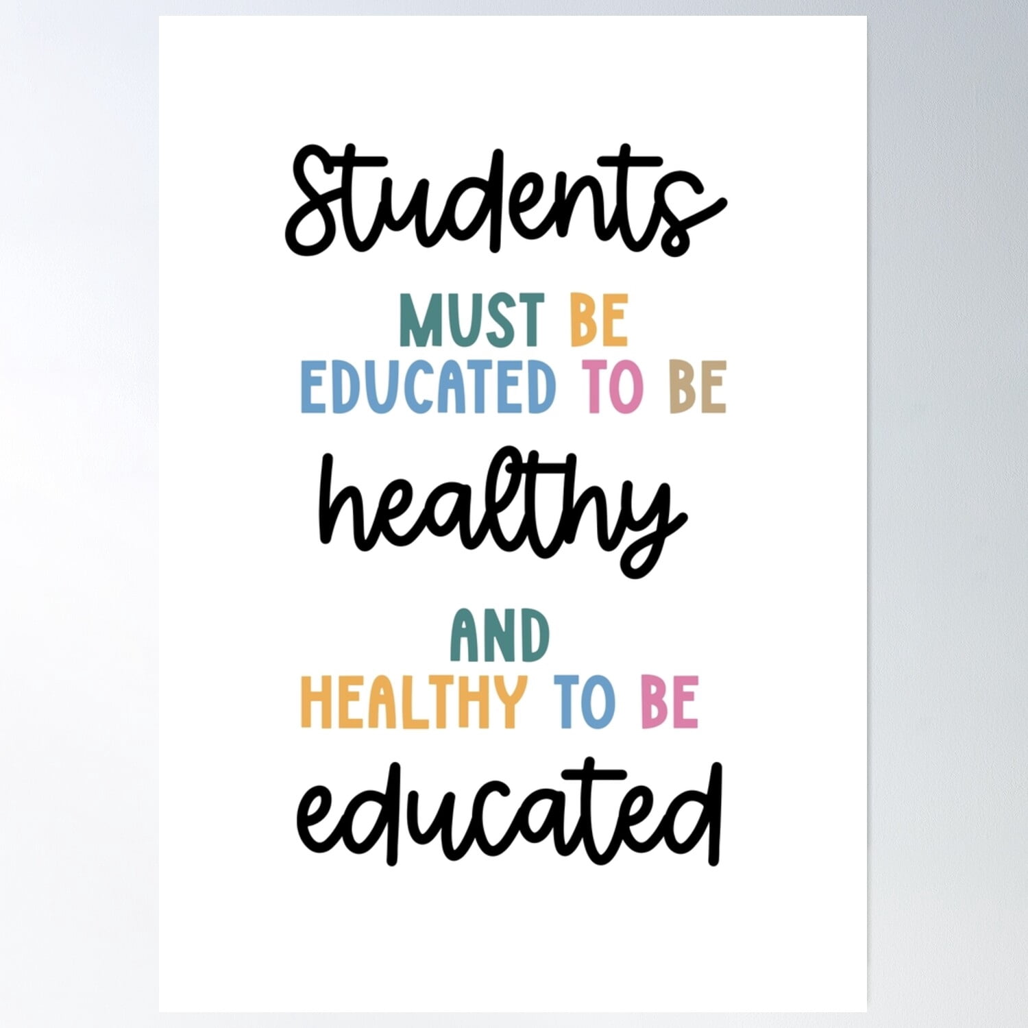 Students Must Be Educated To Be Healty Poster Wall Art, Modern Wall ...