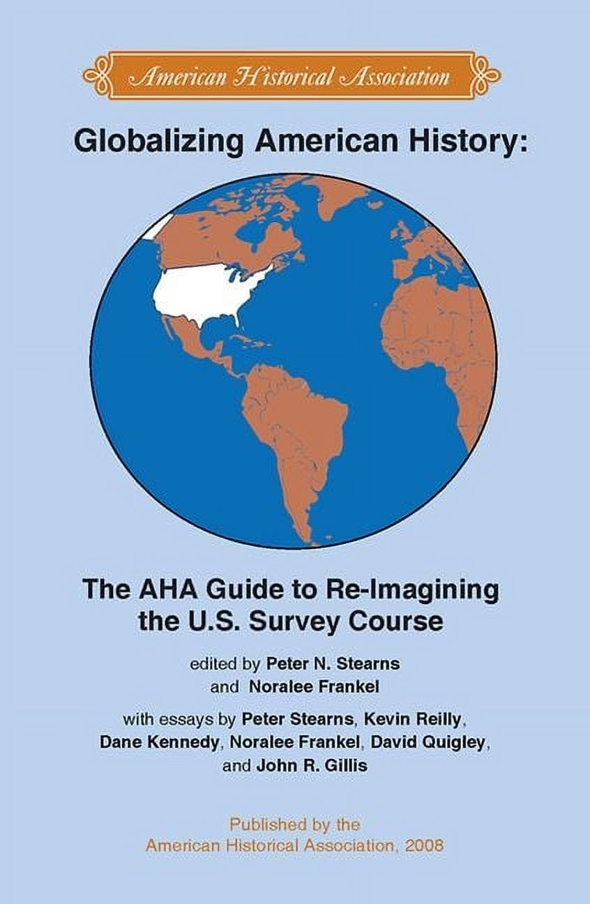 Students and Professional Concerns Globalizing American History: The ...