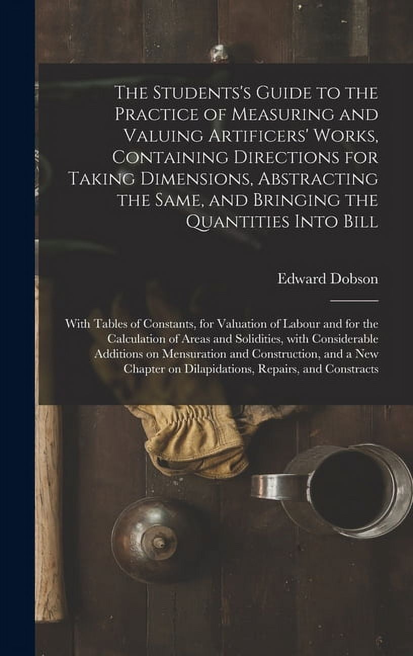 The Students's Guide to the Practice of Measuring and Valuing ...