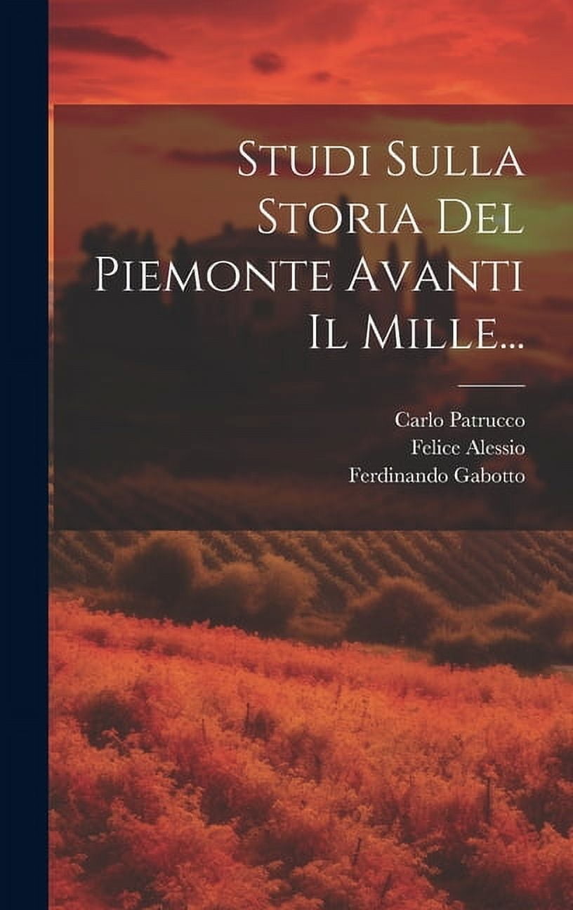 Studi Sulla Storia Del Piemonte Avanti Il Mille... (Hardcover ...