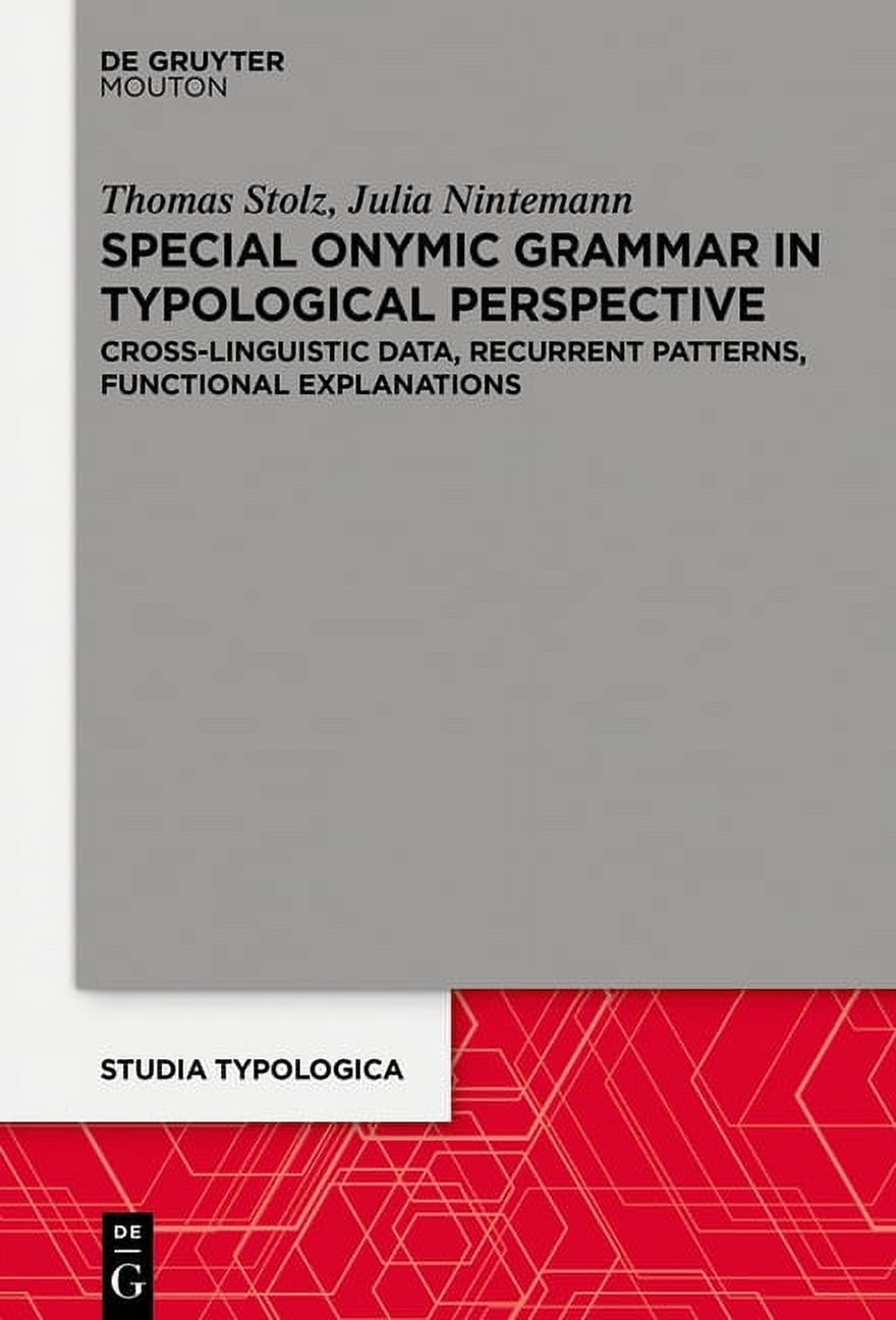 Studia Typologica [Sttyp] Special Onymic Grammar in Typological ...